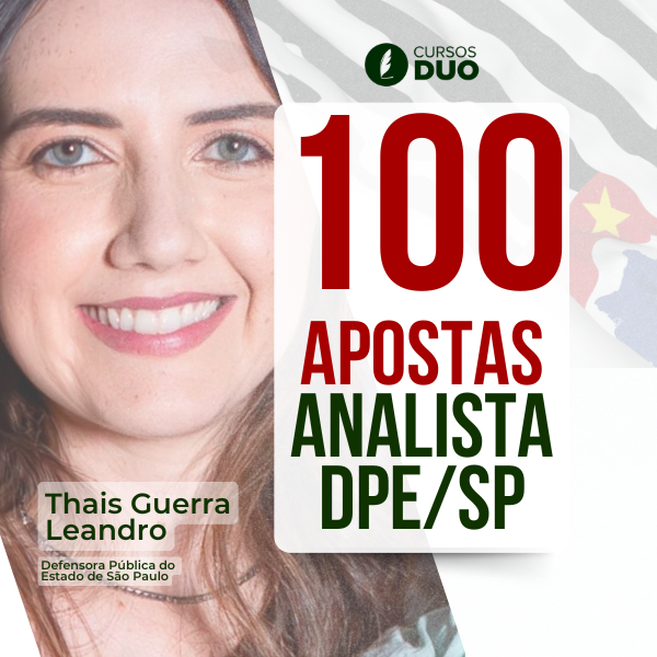 100 Apostas - Analista DPE/SP - Duo Cursos | Hotmart