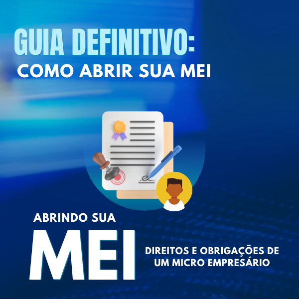 Guia definitivo: Como abrir sua MEI
