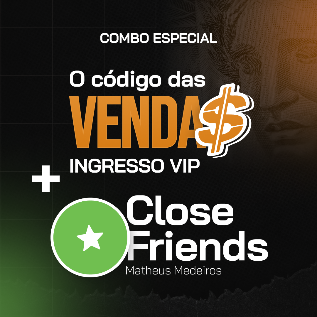 COMBRO COMPLETO [ INGRESSO VIP + CLOSE FRIEND]: De R$297 por R$137