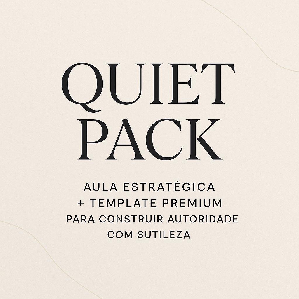 Quiet Pack - Aula Estratégica + Template - Ana Laura Tonin Silva ...