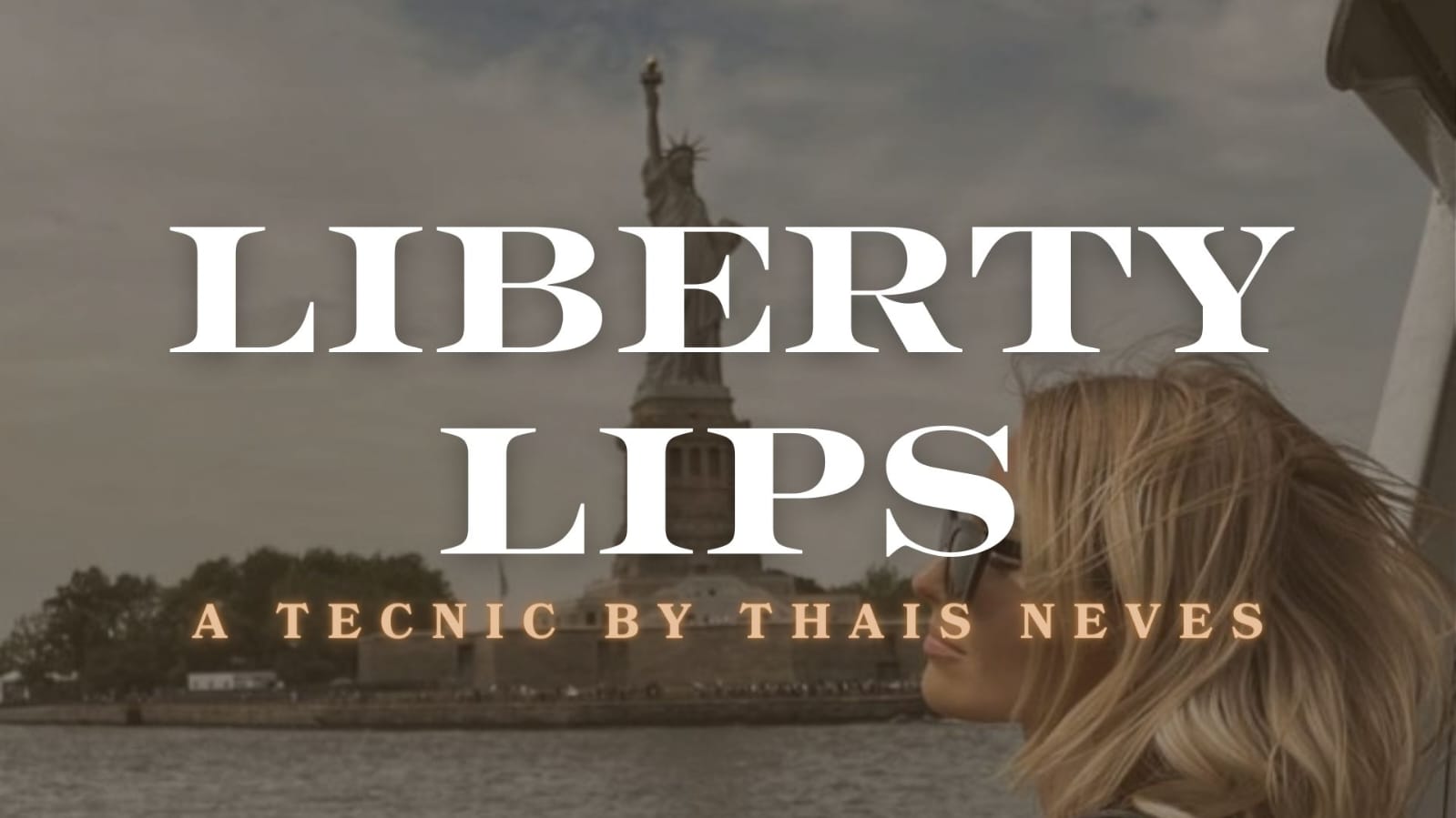 Liberty Lips - a technique by Thais Neves - Thais Neves | Hotmart