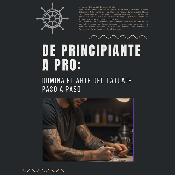 De Principiante a Pro: Domina el Arte del Tatuaje Paso a Paso - Jos...