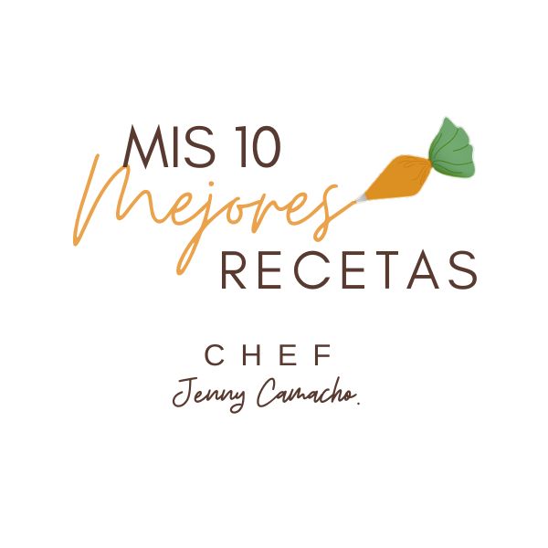 MIS 10 MEJORES RECETAS - Jenny del Mar Camacho | Hotmart