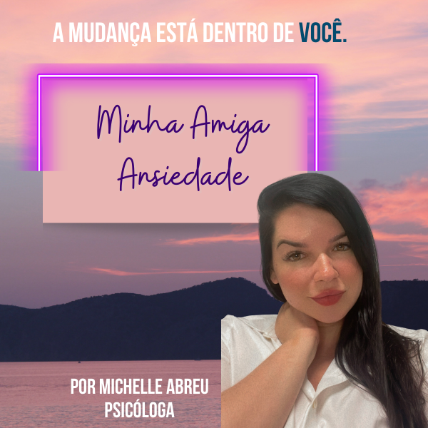 Minha Amiga Ansiedade