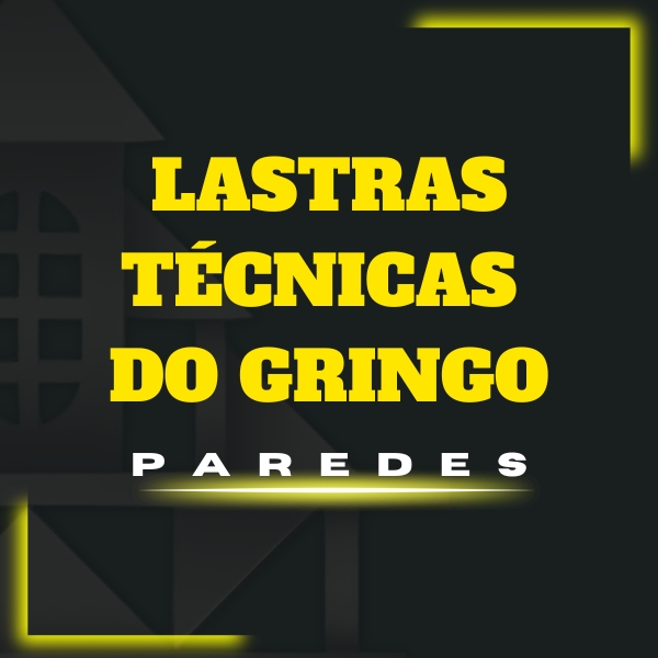 Formação Lastras Técnicas do Gringo: PAREDE