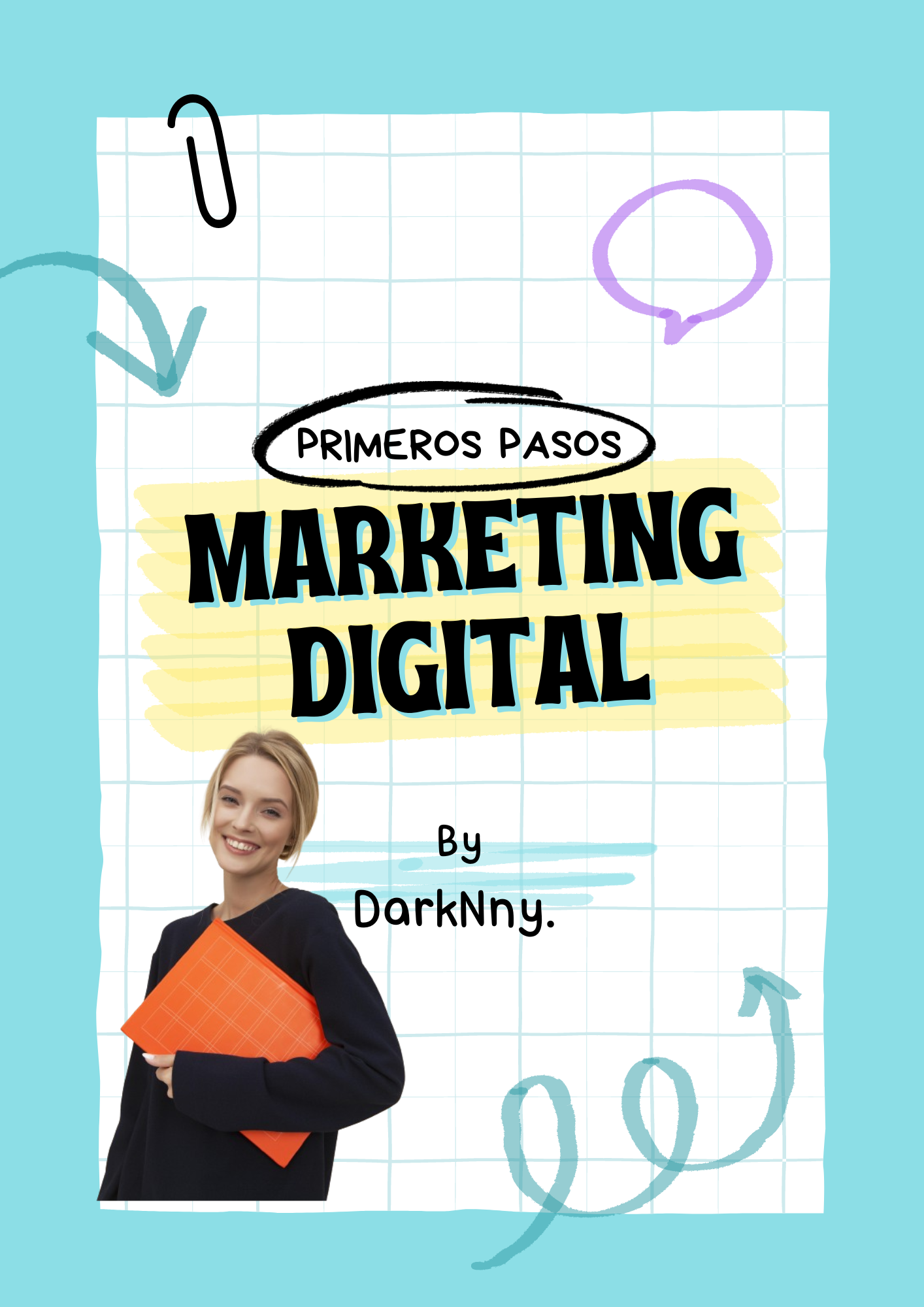 Marketing Digital. Los primeros pasos para triunfar en internet.