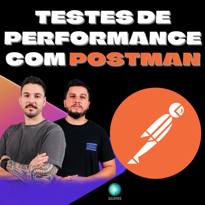 Testes de Performance com o Postman - QAzando Cursos | Hotmart