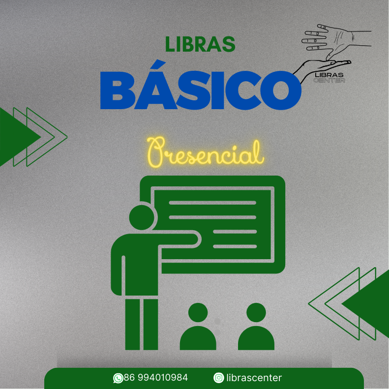 LIBRAS BÁSICO PRESENCIAL - TERESINA/PI - Centro de Ensino de Libras...