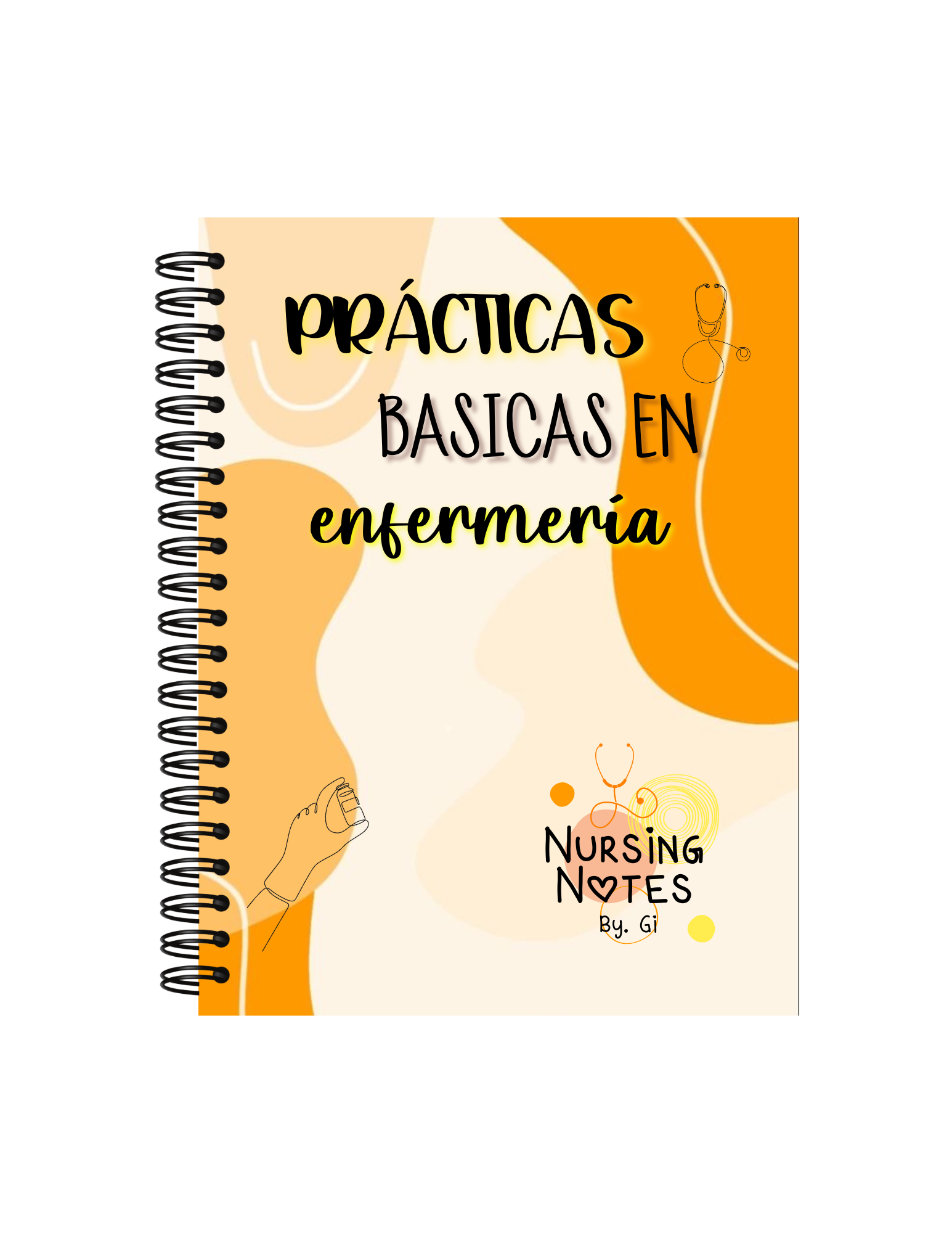 Libreta de practicas Básicas en Enfermería - Fabiola GISSELLE Argu...