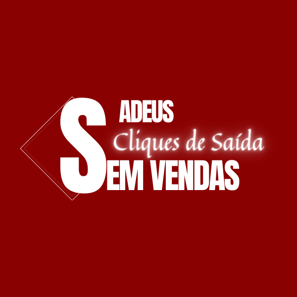 Adeus Cliques de Saída Sem vendas