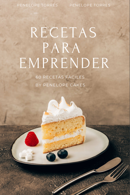 RECETAS DE REPOSTERIA PARA EMPRENDER - Franchesca Penélope Torres C...