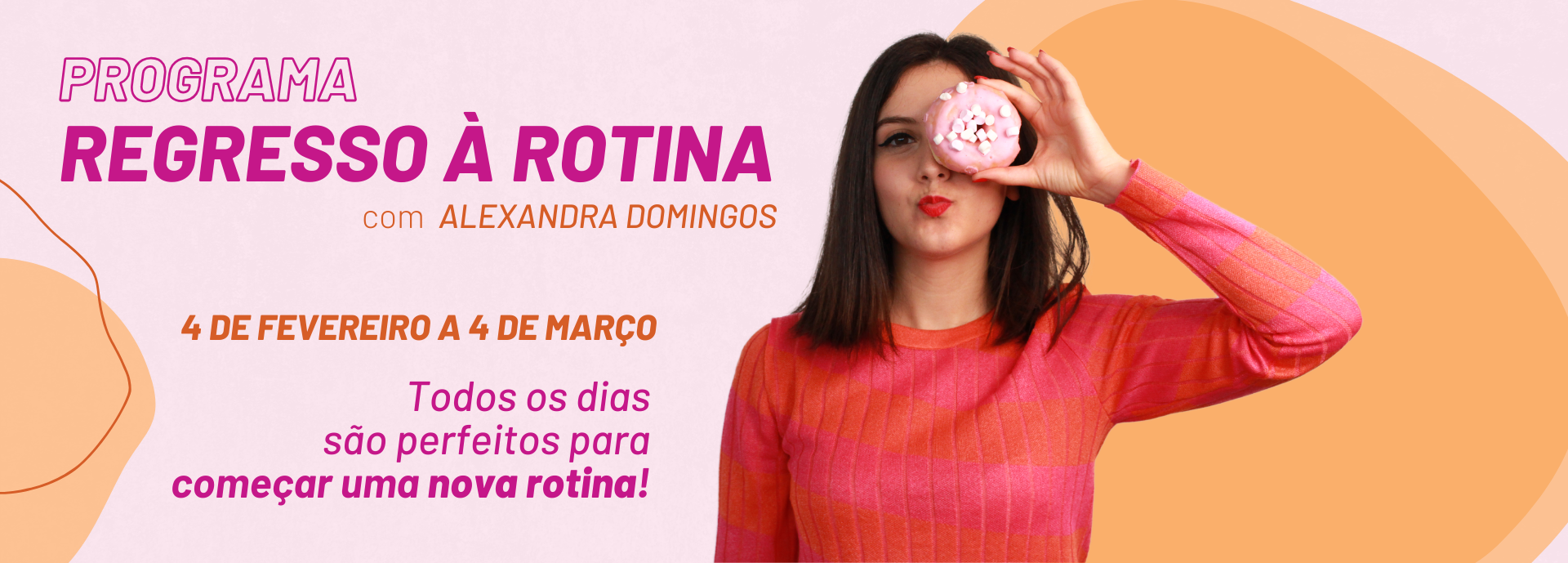 Regresso à Rotina - Turma 2 - Alexandra Domingos | Hotmart