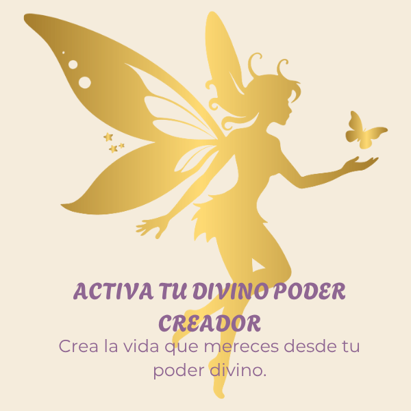 ACTIVA TU DIVINO PODER CREADOR