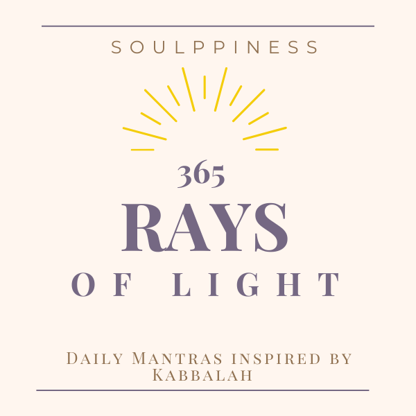 365 Rays of Light: Daily Mantras inspired by Kabbalah