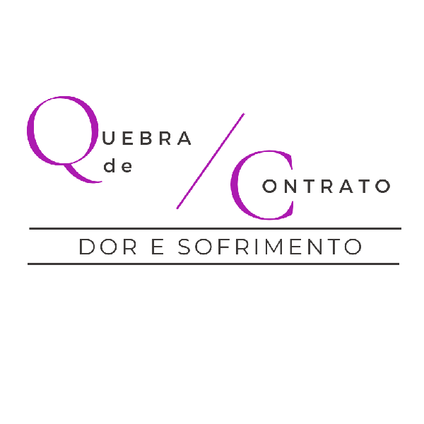 Quebra De Contrato De Dor E Sofrimento