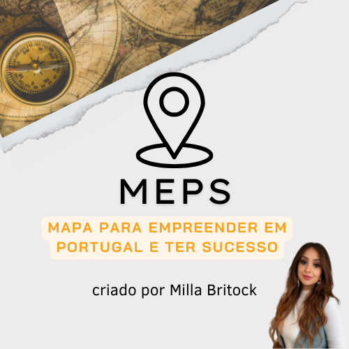 MEPS - Mapa para Empreender em Portugal e ter Sucesso - Milla Brito...