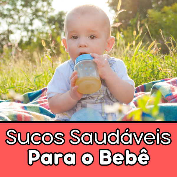 Sucos Saudáveis Para o Bebê - Carvalho & Alcantara Marketing LTDA