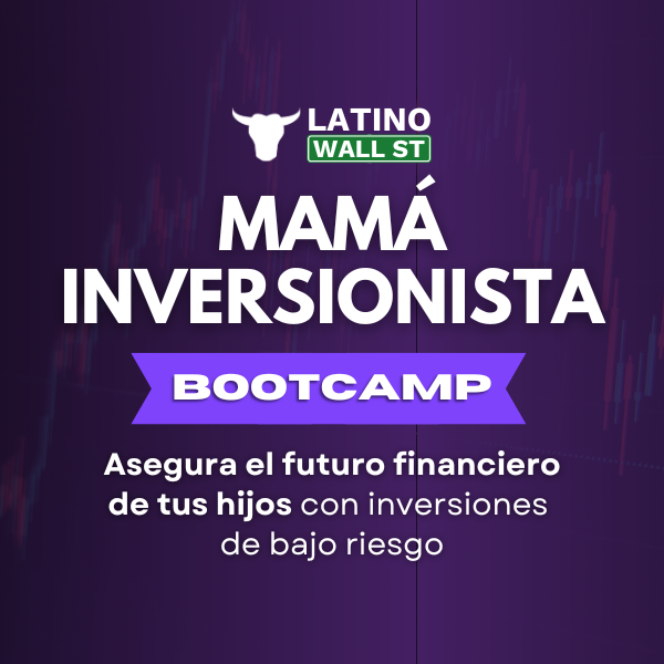 Bootcamp: Mamá Inversionista + Bono: Bootcamp: De Cero a Inversioni...