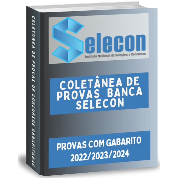 Coletânea de Provas da Banca Selecon - ANGELO HELIO PONCE SOLER JUN...