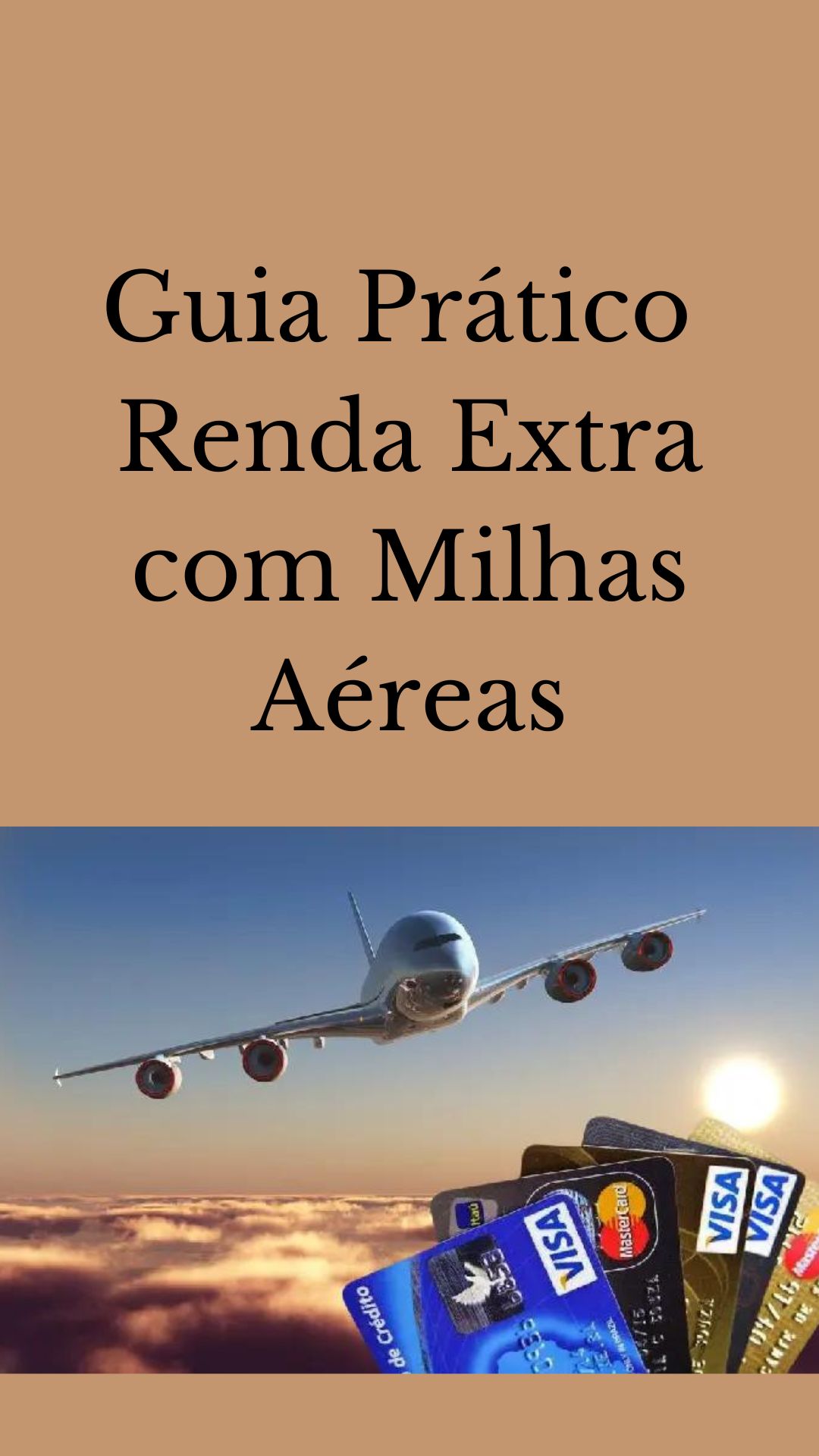 Guia Prático Renda Extra com Milhas Aéreas