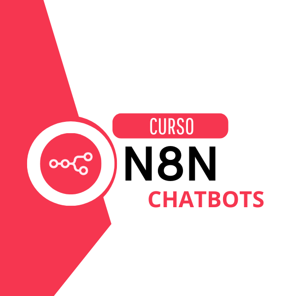 Curso de N8N para Estruturas de Chatbots