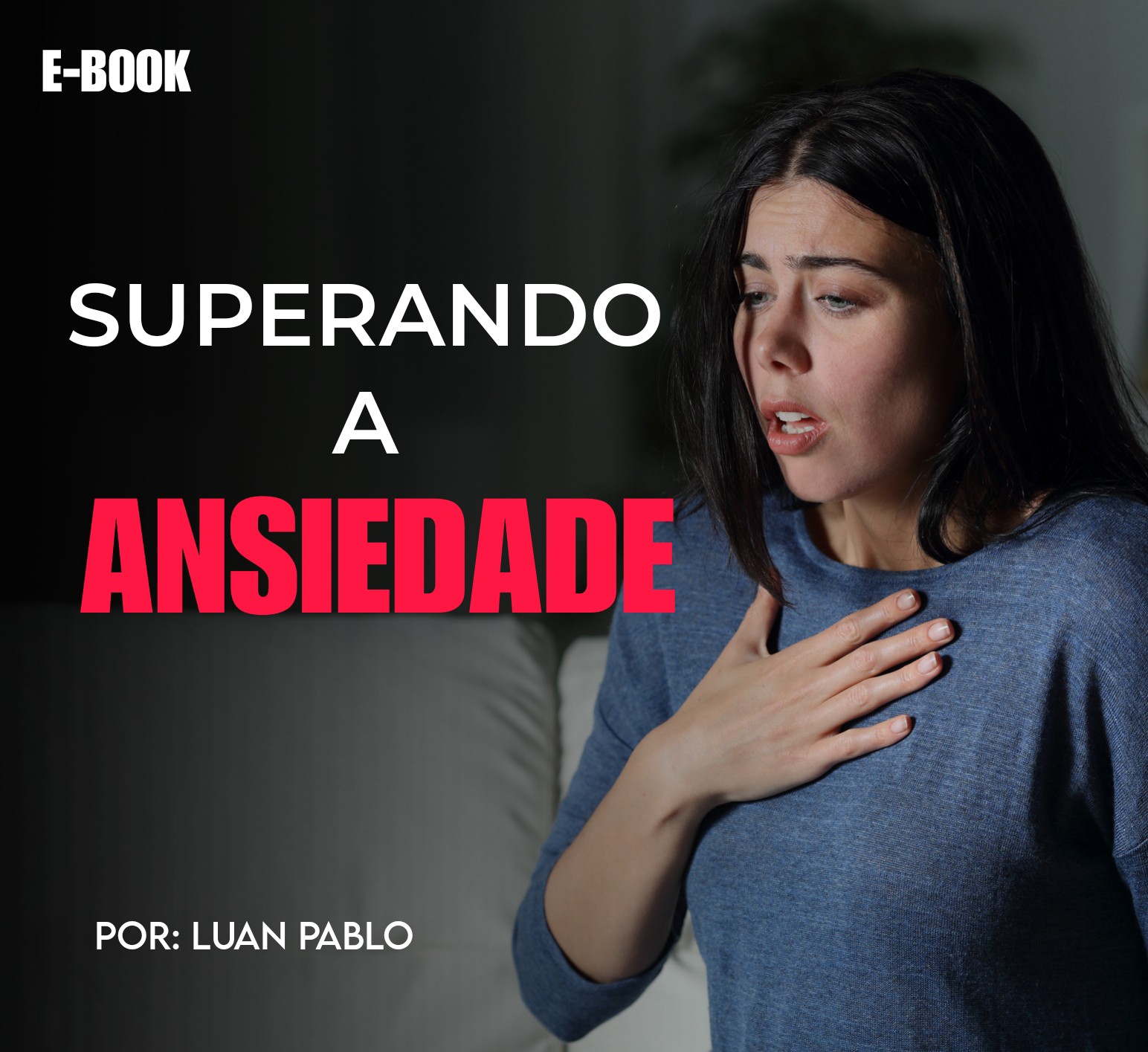 Superando a ansiedade - Luan Pablo | Hotmart