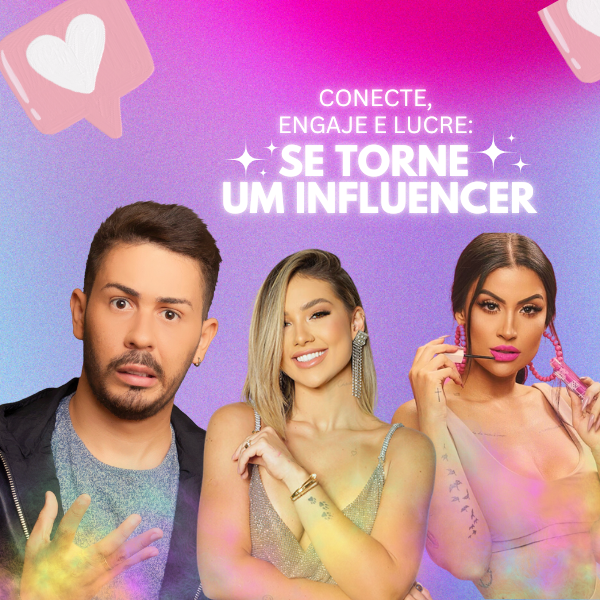 Conecte, Engaje, Lucre: Se torne um influencer - Priscila Pimenta M...