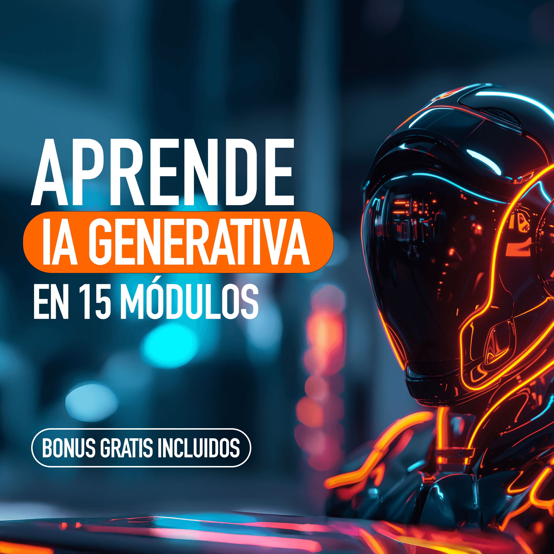 Aprende la IA Generativa en 15 módulos 🚀