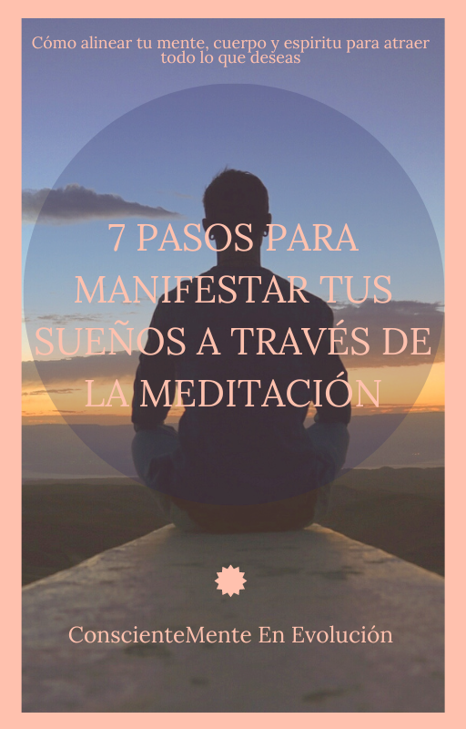 7 Pasos para Manifestar tus Sueños a través de la Meditación - KARI...