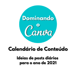 Calendário de Conteúdo Diário Dominando o Canva
