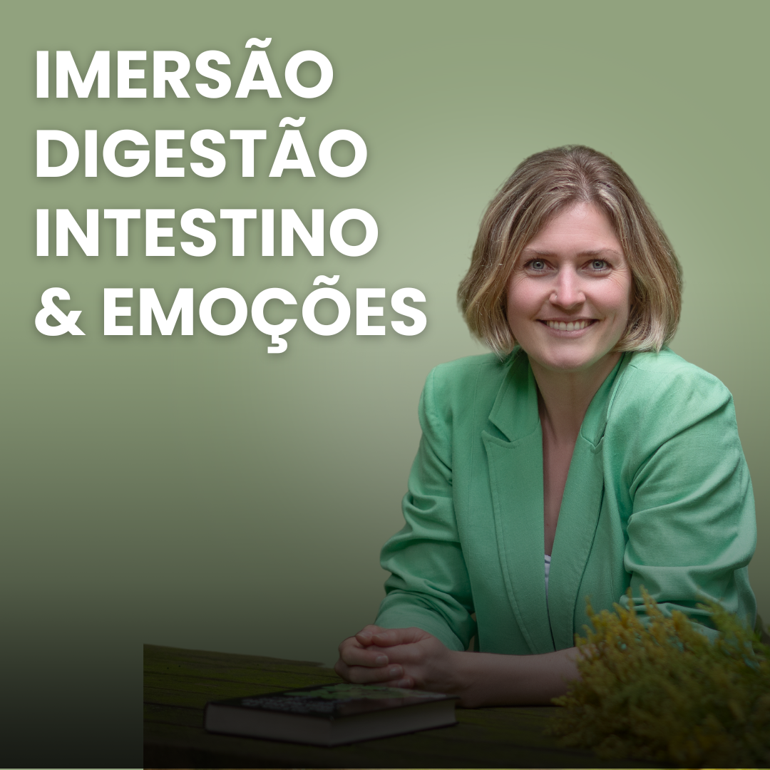 IMERSÃO DIGESTÃO, INTESTINO E EMOÇÕES - FÁTIMA CARINE BIRCK | Hotmart