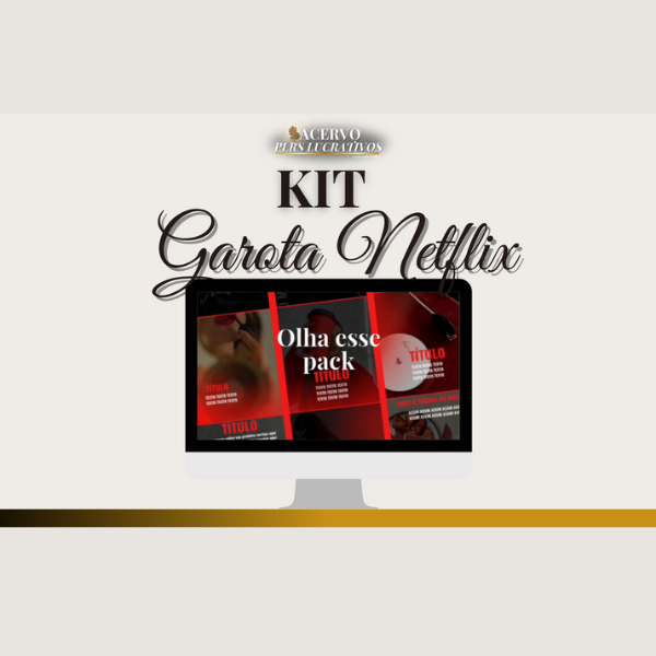 kIT GAROTA NETFLIX - Joyce Domingues de Paula | Hotmart