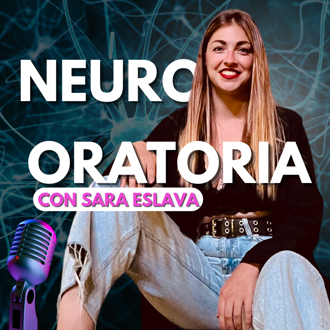 Neuro Oratoria con Sara Eslava - Sara Eslava Alcón | Hotmart