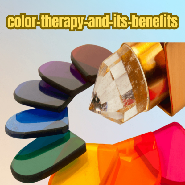Color therapy and its benefits CHROMOTHERAPY