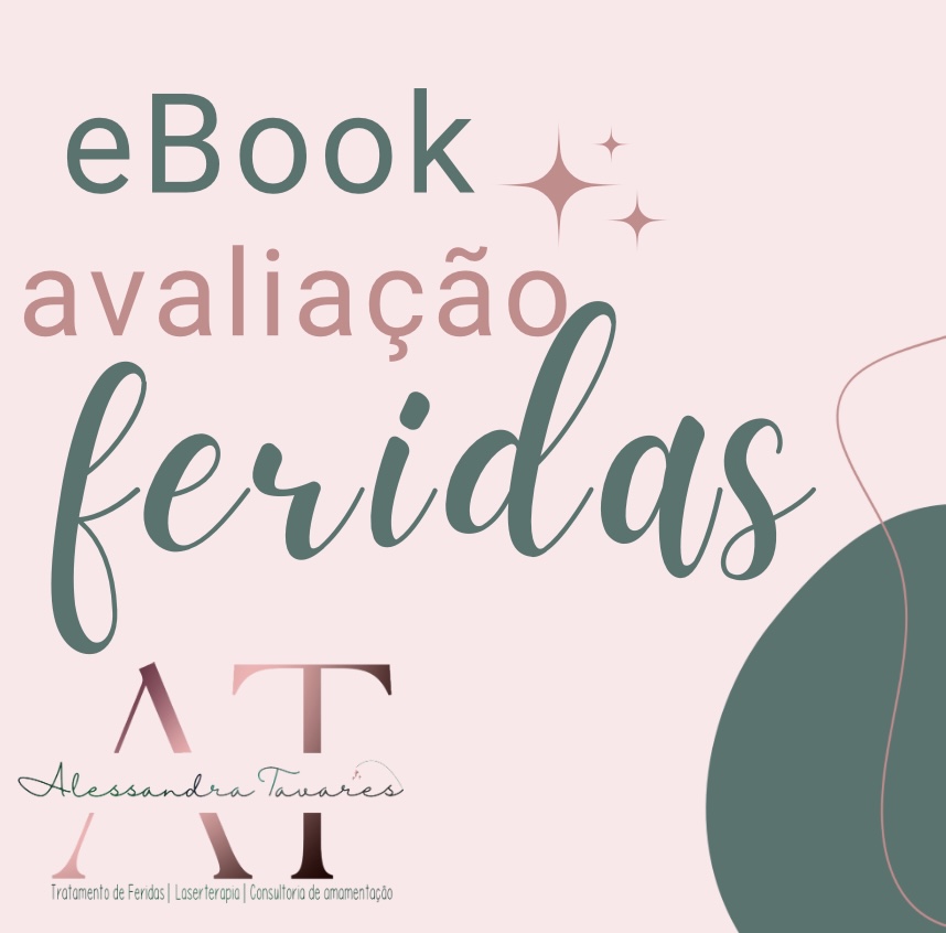 eBook - Avaliação de Feridas - Alessandra Roberta Engel Tavares | H...
