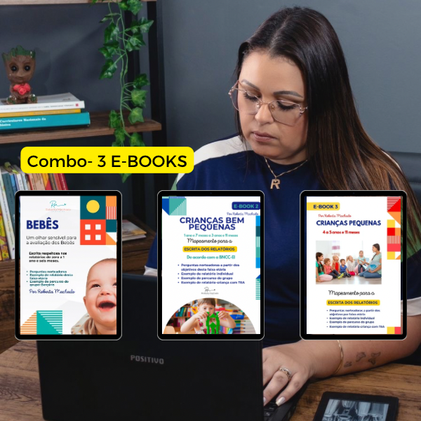 Combo para Escrita dos Relatórios (3 E-BOOKs) - Bebês , Crianças bem ...