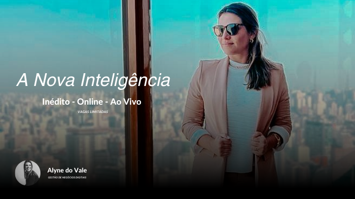 A Nova Inteligência - Alyne do Vale Bezerra | Hotmart