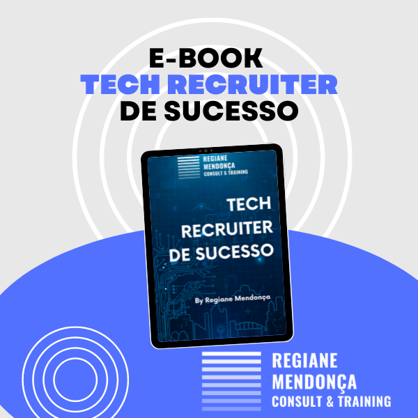 eBook Tech Recruiter de Sucesso - Regiane Mendonça | Hotmart