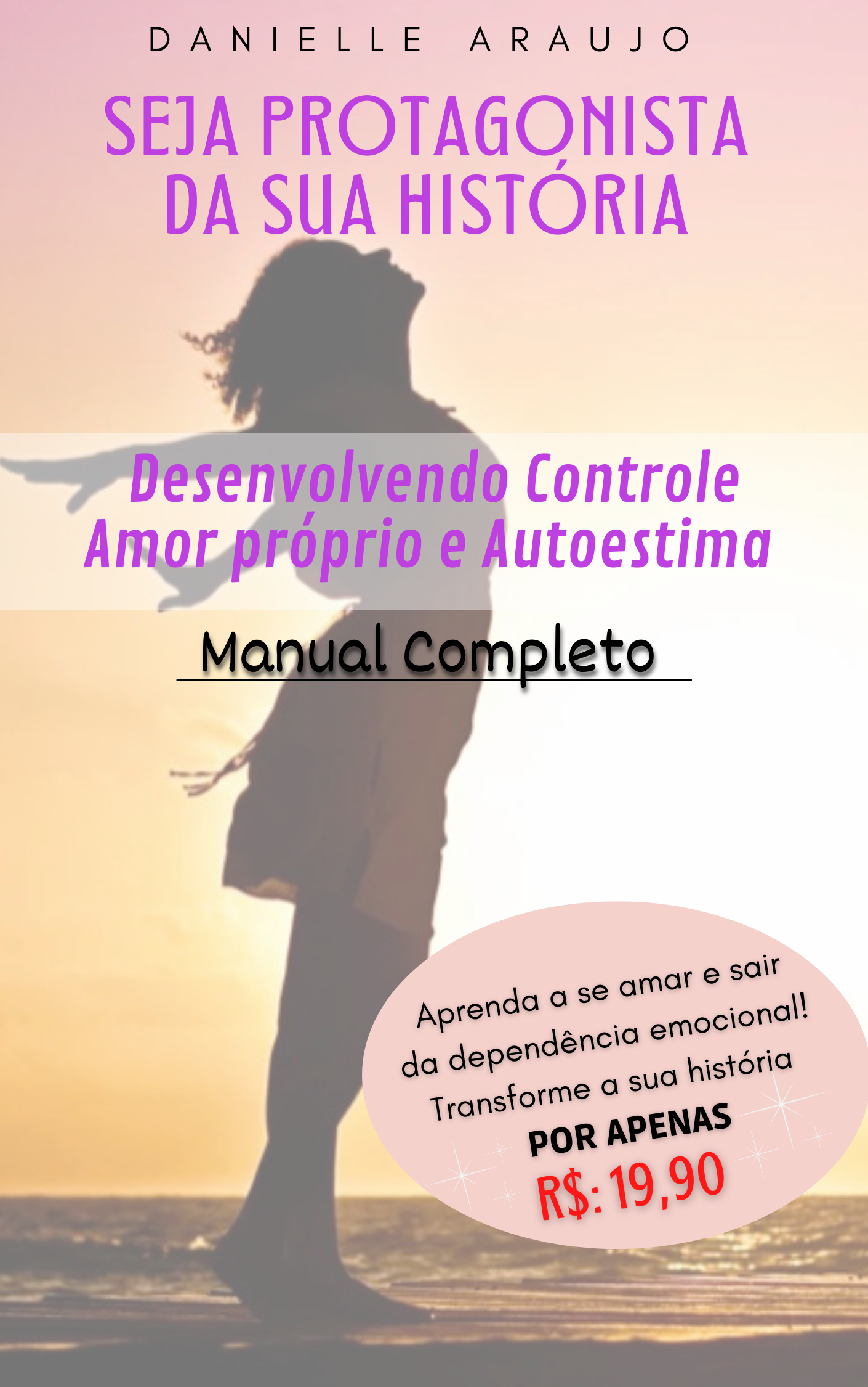 Seja protagonista da sua história - Danielle Araujo | Hotmart