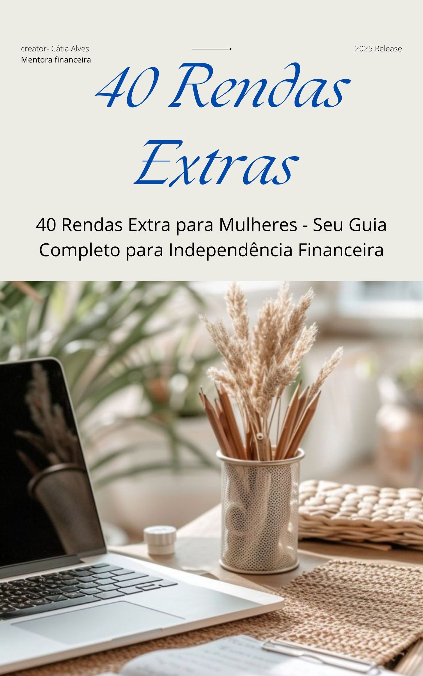 40 Rendas Extras Para Mulheres - Cátia Pina Alves | Hotmart