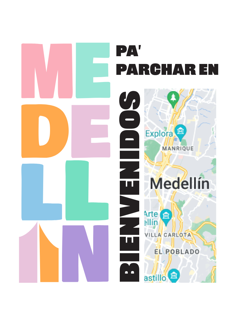 Pa' Parchar En Medellin - Guía para vivir la ciudad como un local