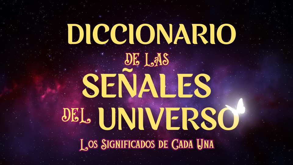 DICCIONARIO SEÑALES DEL UNIVERSO - Helena Sánchez Bendala | Hotmart