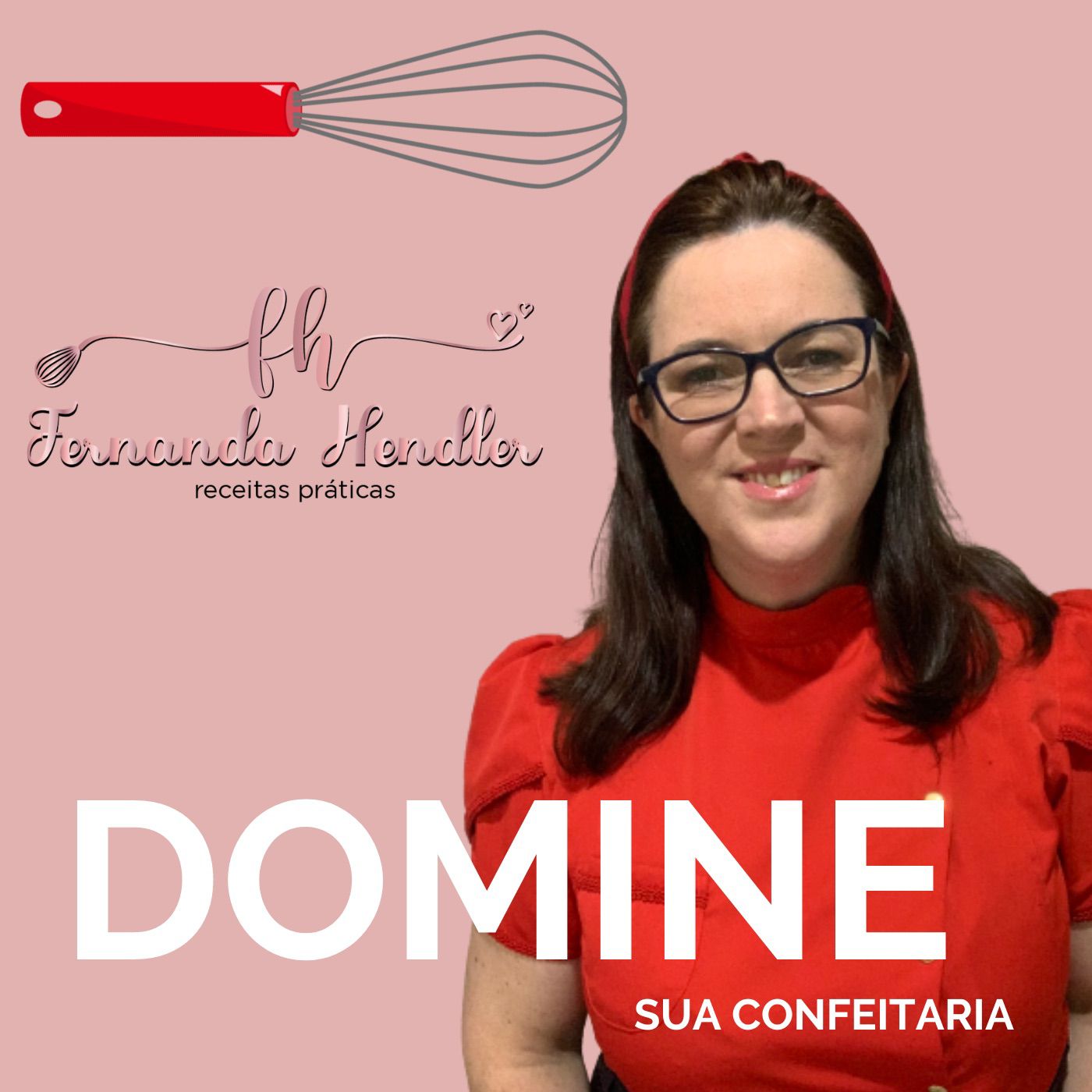 Domine sua Confeitaria - Fernanda Hendler | Hotmart