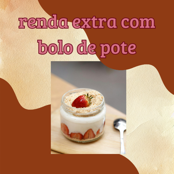 E-book renda extra com bolo de pote