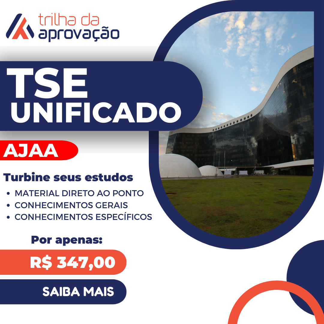 TSE Unificado - AJAA - Material Direto ao Ponto
