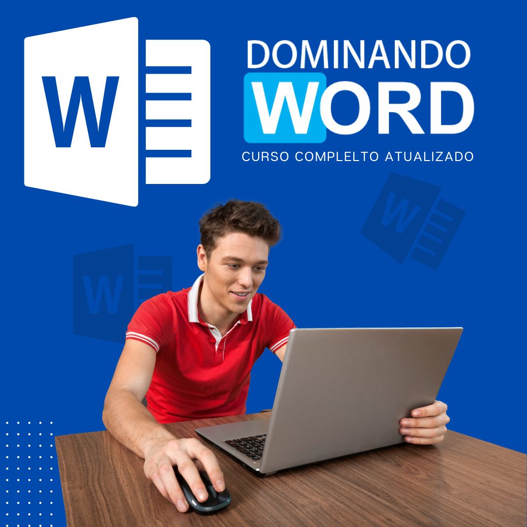 Dominando o Microsoft Word: Do Básico ao Avançado - Sala De Cursos...