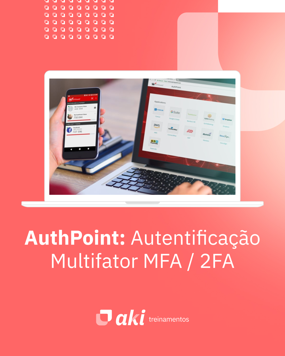 AuthPoint – Autentificação Multifator MFA / 2FA