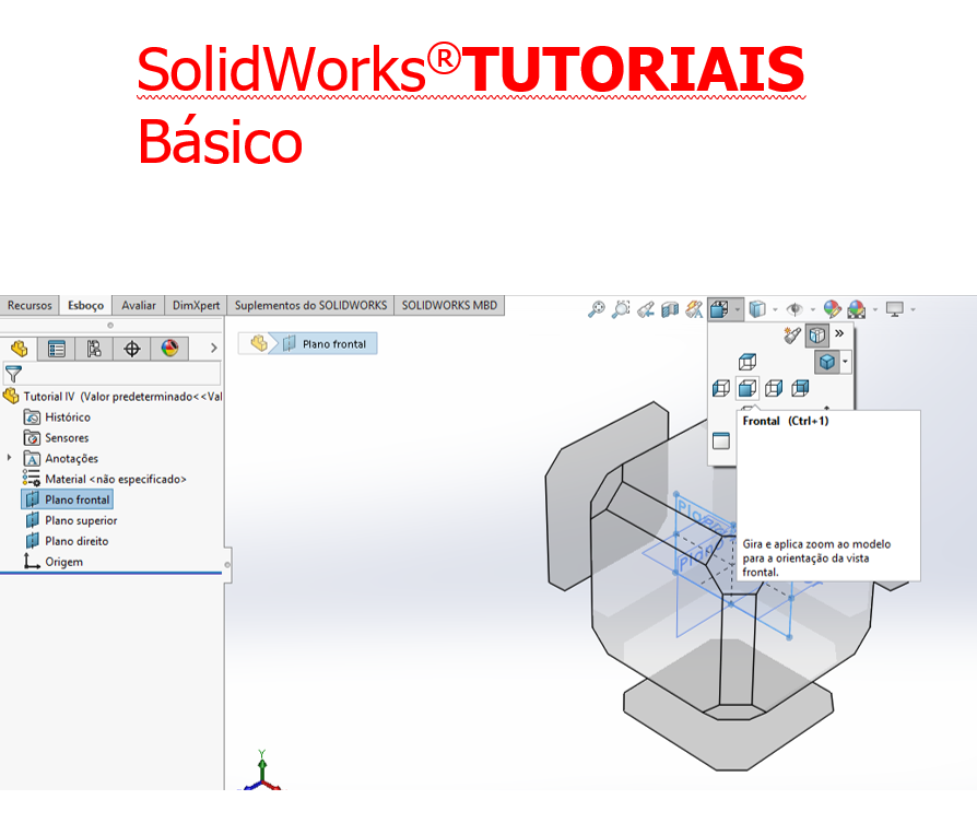 SolidWorks® Básico TUTORIAIS - Ana Paula Garrido de Queiroga | Hotmart