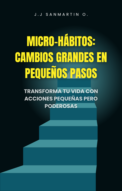 MICRO HABITOS: CAMBIOS GRANDES EN PEQUEÑOS PASOS - Jimmy San martin...