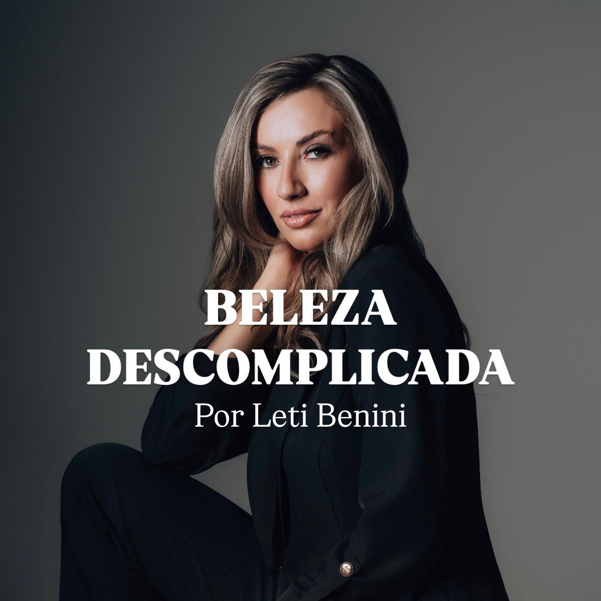 Beleza Descomplicada com Leti Benini - Leticia benini | Hotmart